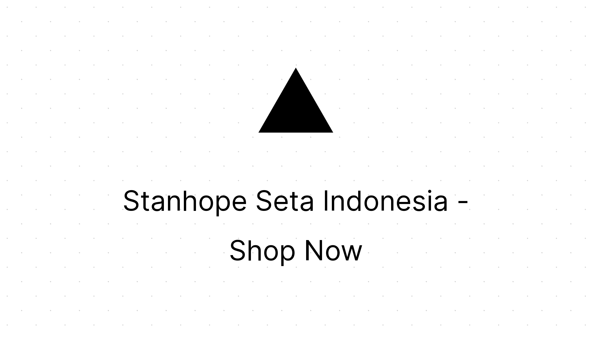 Stanhope Seta Indonesia - Shop Now - Eezee
