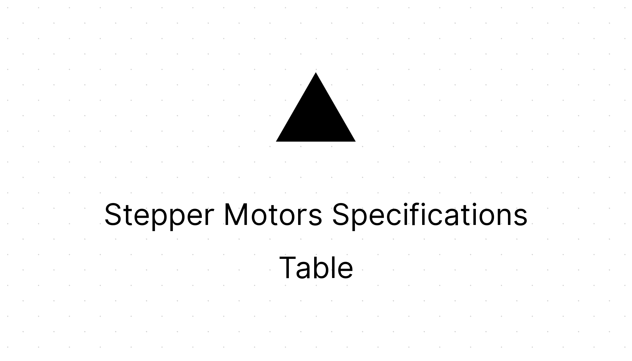 Stepper Motors Specifications Table - Eezee