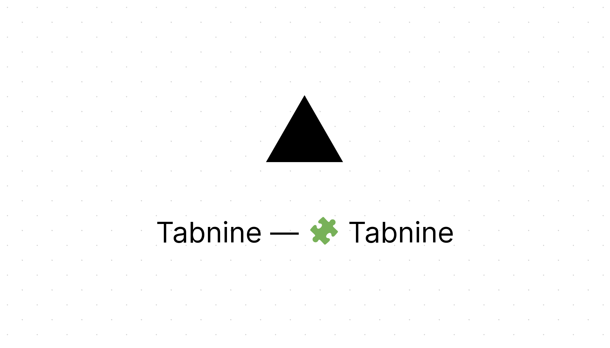 Tabnine — 🧩 Tabnine
