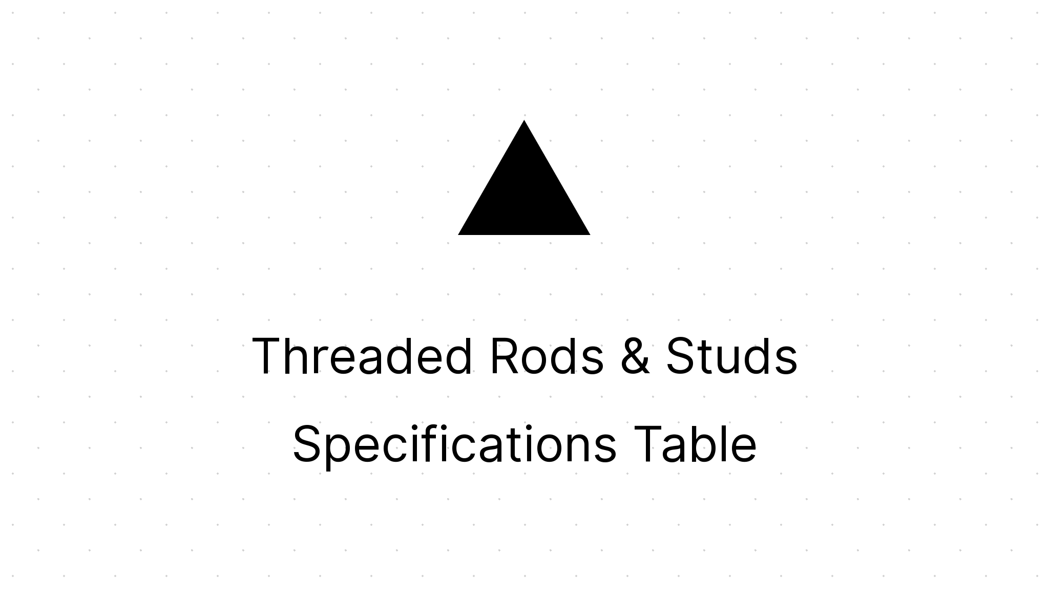 Threaded Rods & Studs Specifications Table - Eezee
