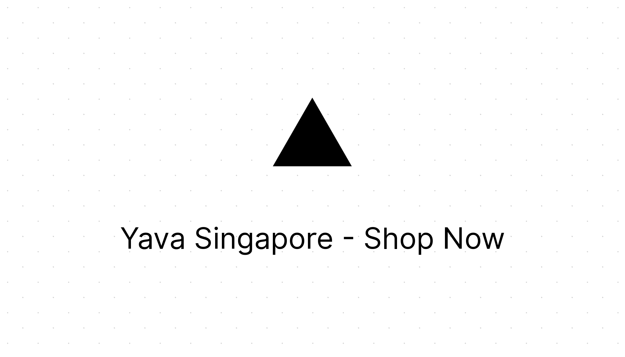 Yava Singapore - Shop Now - Eezee