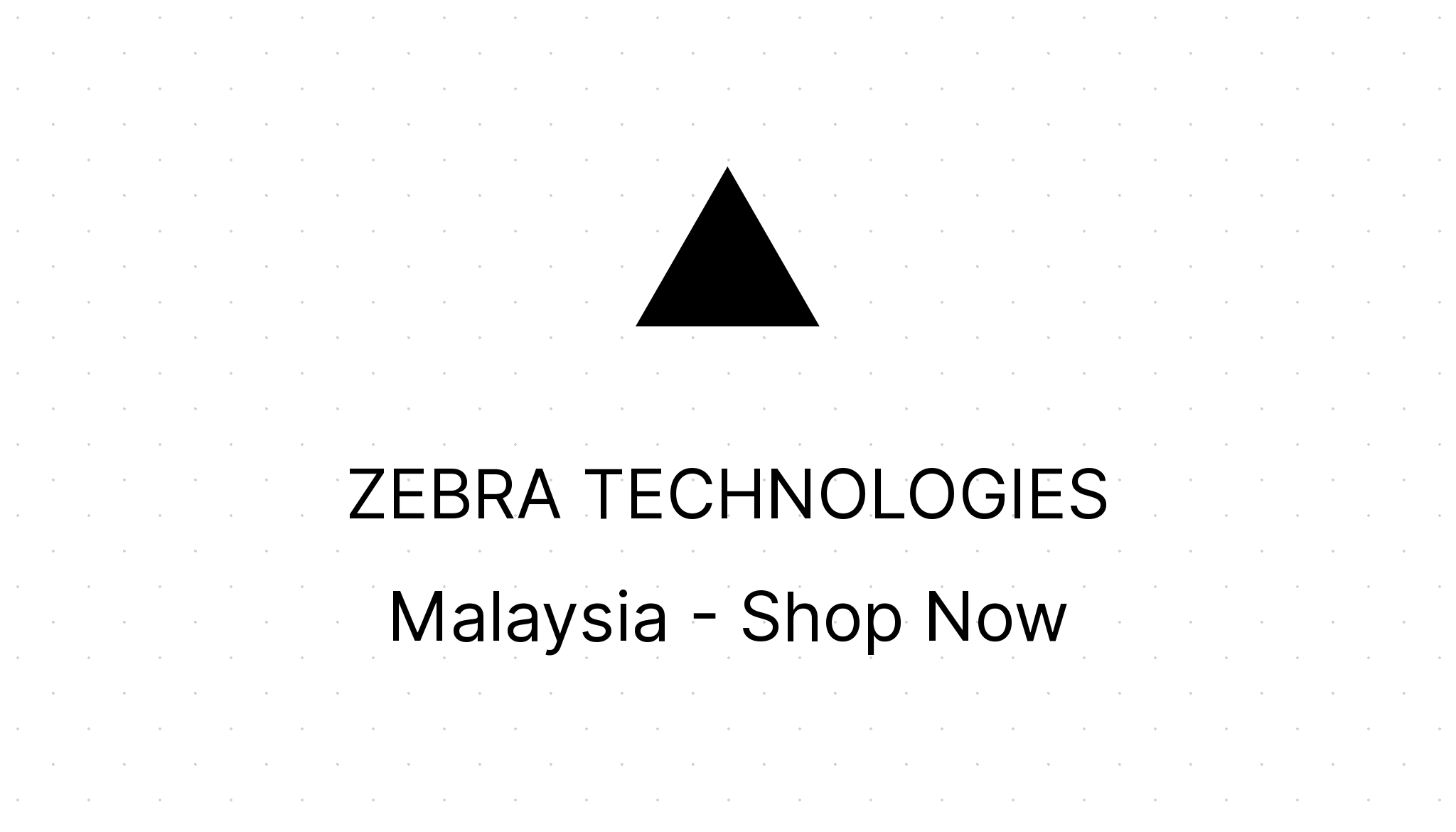 ZEBRA TECHNOLOGIES Malaysia - Shop Now - Eezee