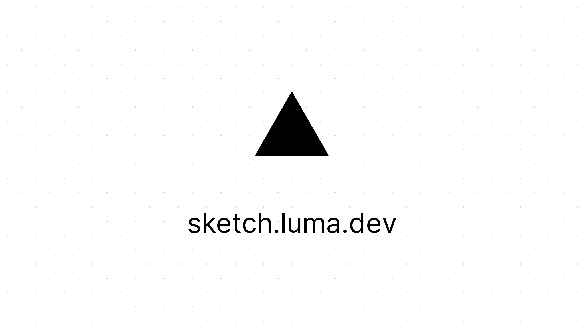 sketch.luma.dev